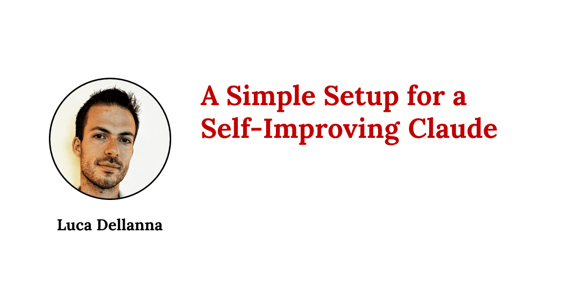 A Simple Setup for a Self-Improving Claude | Luca Dellanna